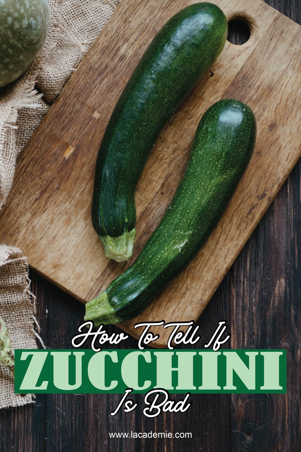 How To Tell the Signs If Zucchini is Bad?