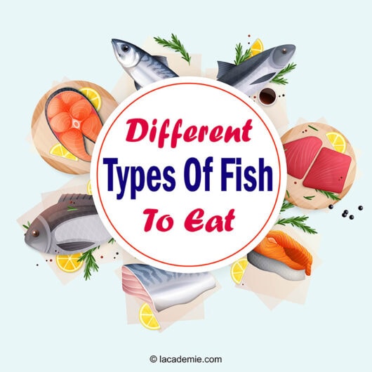26 Different Types of Fish To Eat: Delicious and Nutritious