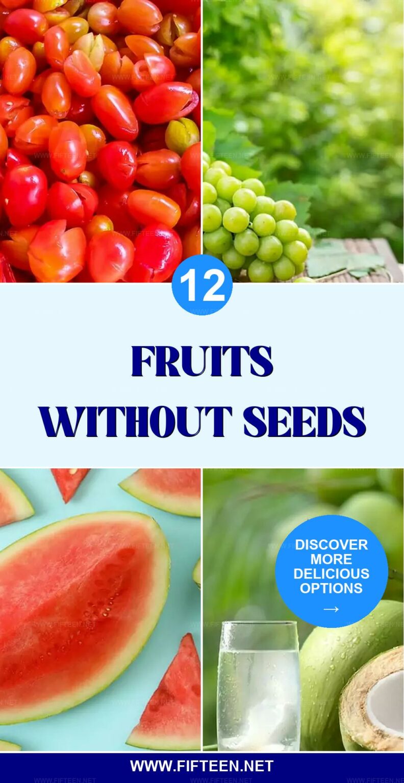 12 Fruits Without Seeds: Citrus and All Other Favorite Names