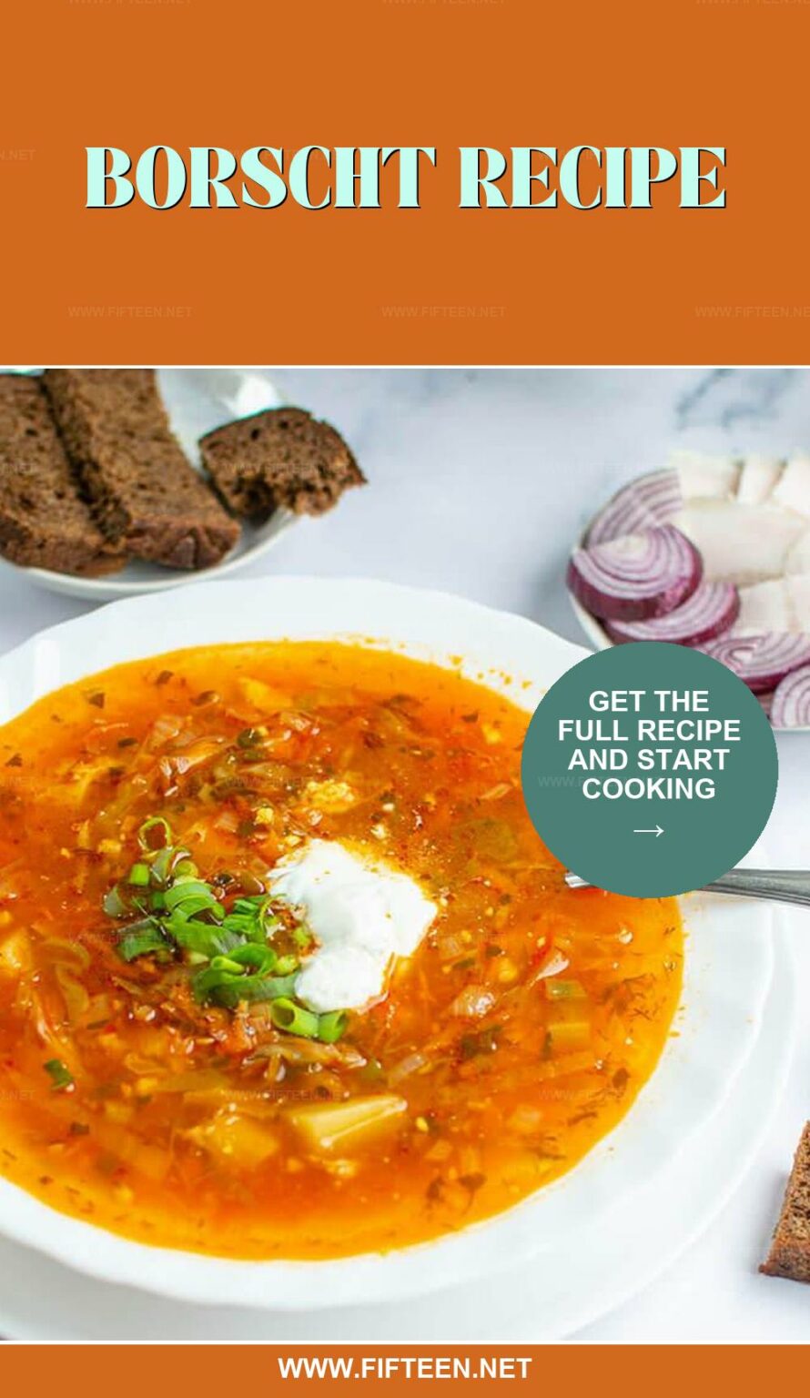 Easy and Traditional Borscht Recipe